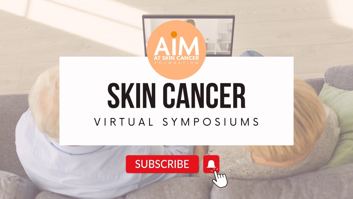 Patient Symposiums - AIM at Skin Cancer Foundation